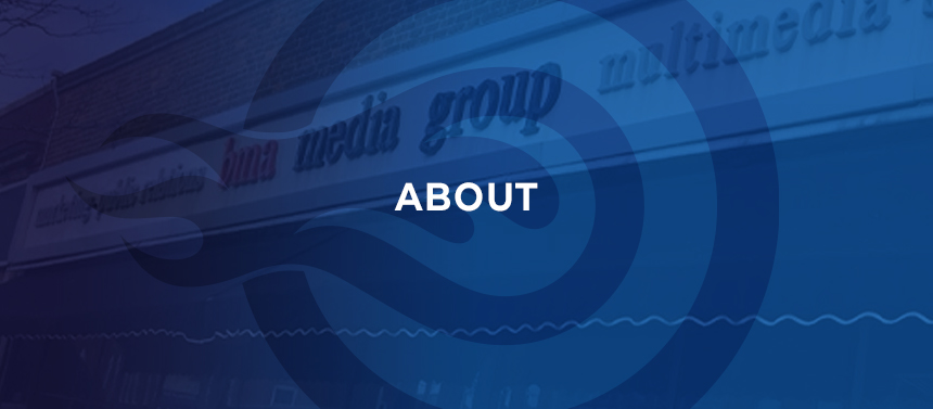 BMA Media Group | About