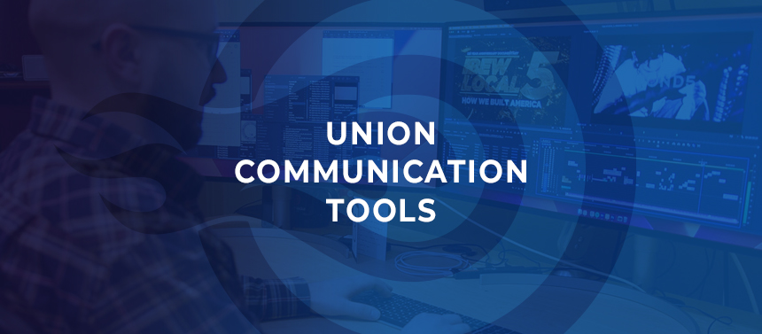 BMA Media Group | Services | Union Communication Tools